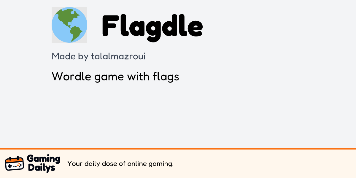 Flagdle | Gaming Dailys